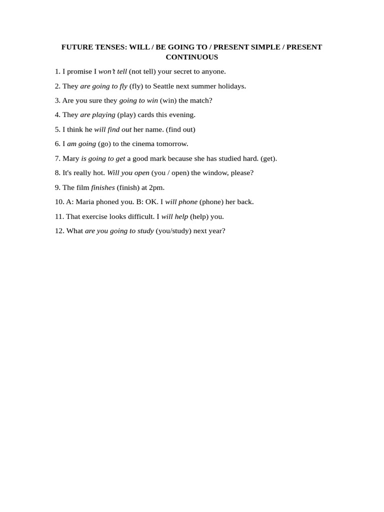 Future Tenses. Short Exercise. Will Be Going to Present Simple and ...
