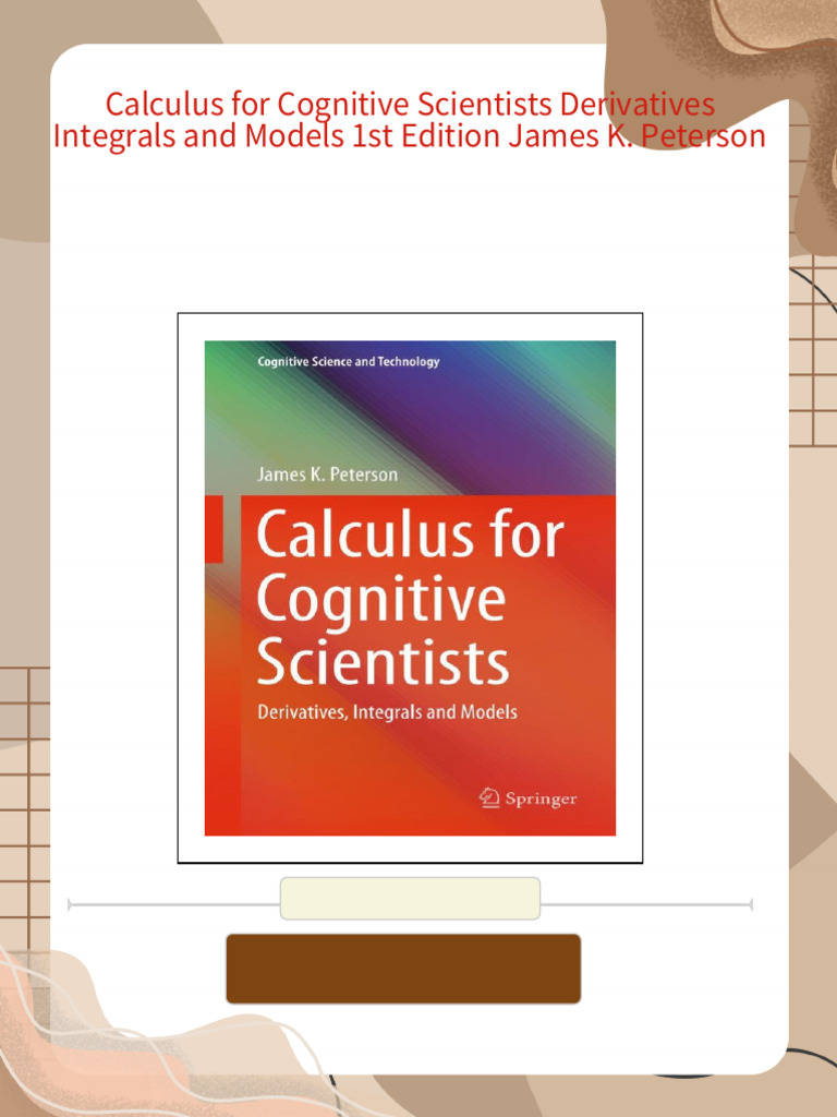 Calculus For Cognitive Scientists Derivatives Integrals and Models 1st ...
