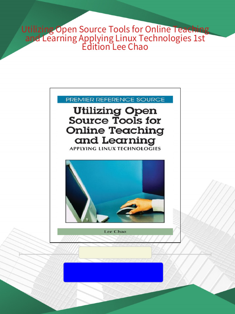 Utilizing Open Source Tools for Online Teaching and Learning Applying ...