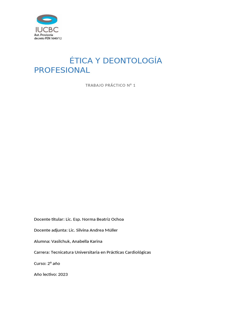 ÉTICA Y DEONTOLOGÍA PROFESIONAL TP | PDF | Moralidad | Consentimiento informado
