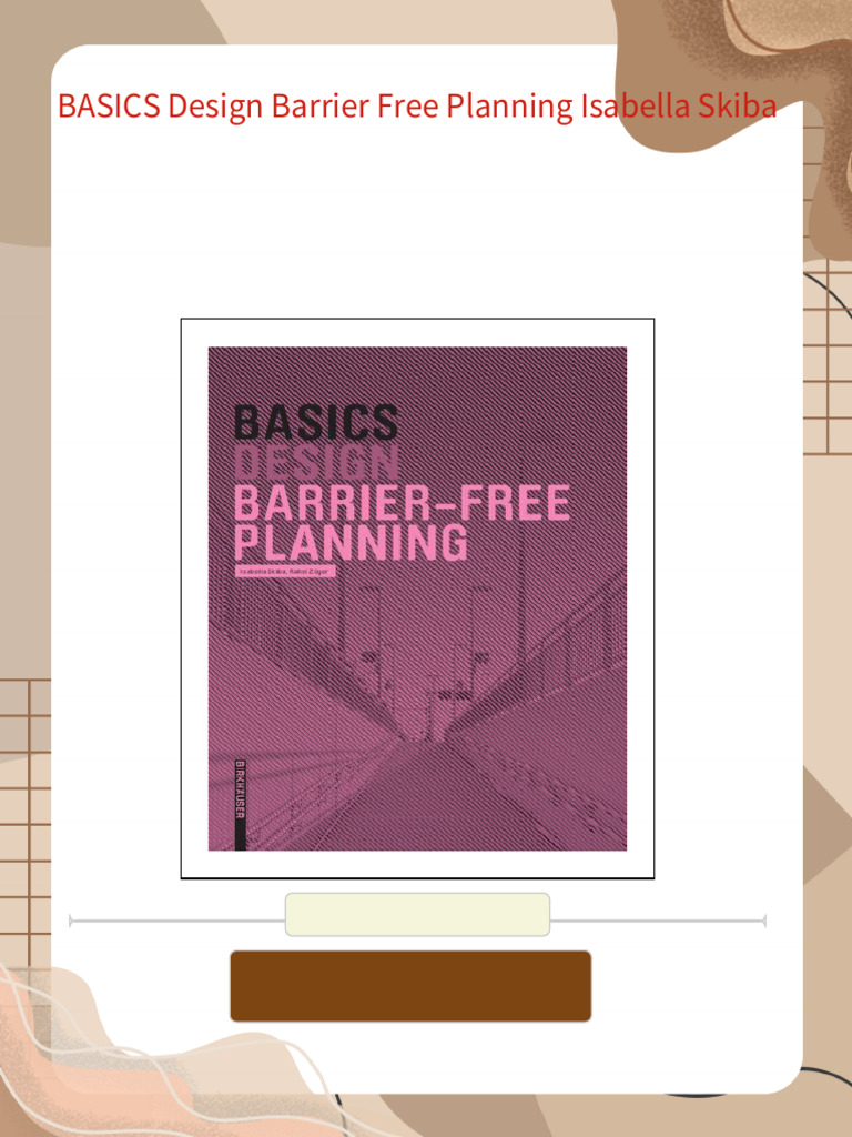 BASICS Design Barrier Free Planning Isabella Skiba - Instantly access the full ebook content in ...