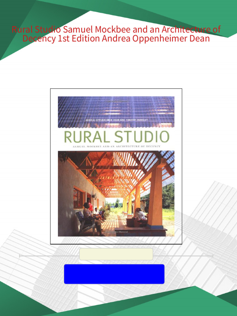 Rural Studio Samuel Mockbee and An Architecture of Decency 1st Edition ...