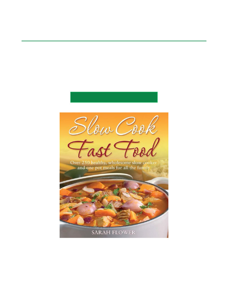 Most Talked Slow Cook, Fast Food Over 250 Healthy, Wholesome Slow ...