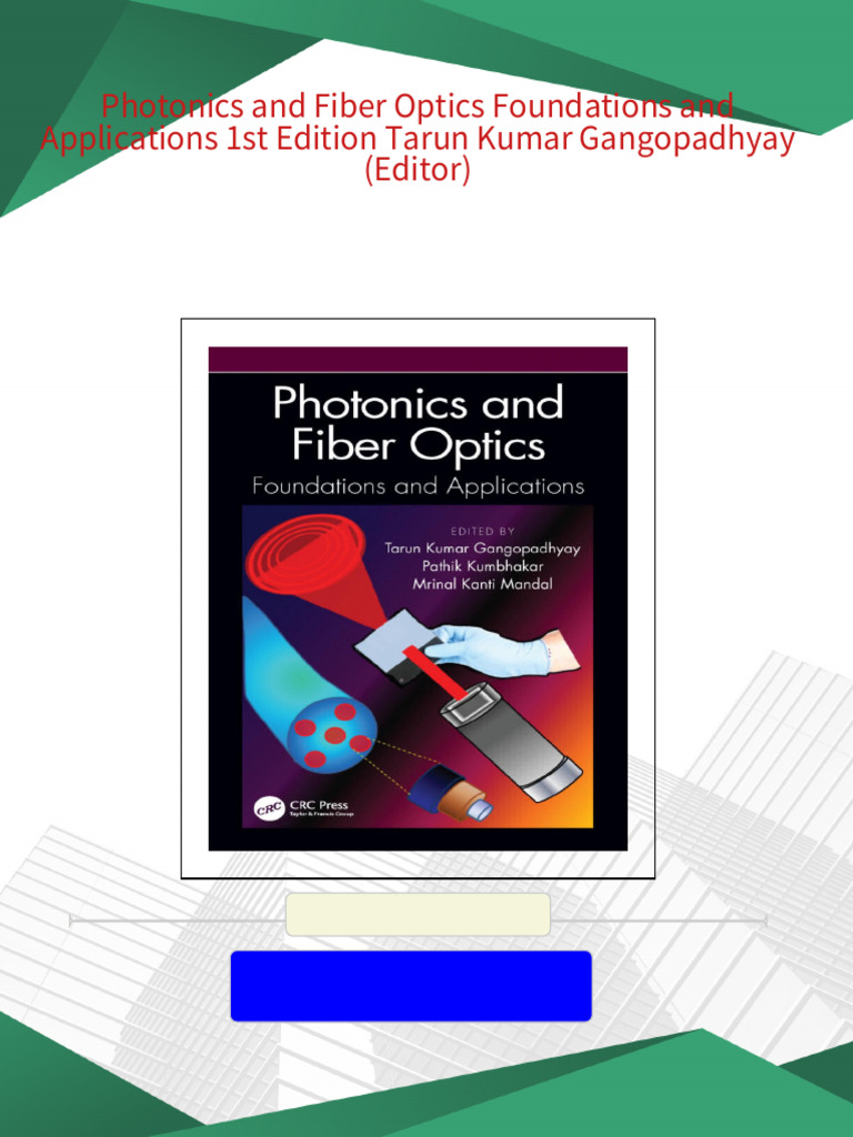 Photonics and Fiber Optics Foundations and Applications 1st Edition Tarun Kumar Gangopadhyay ...