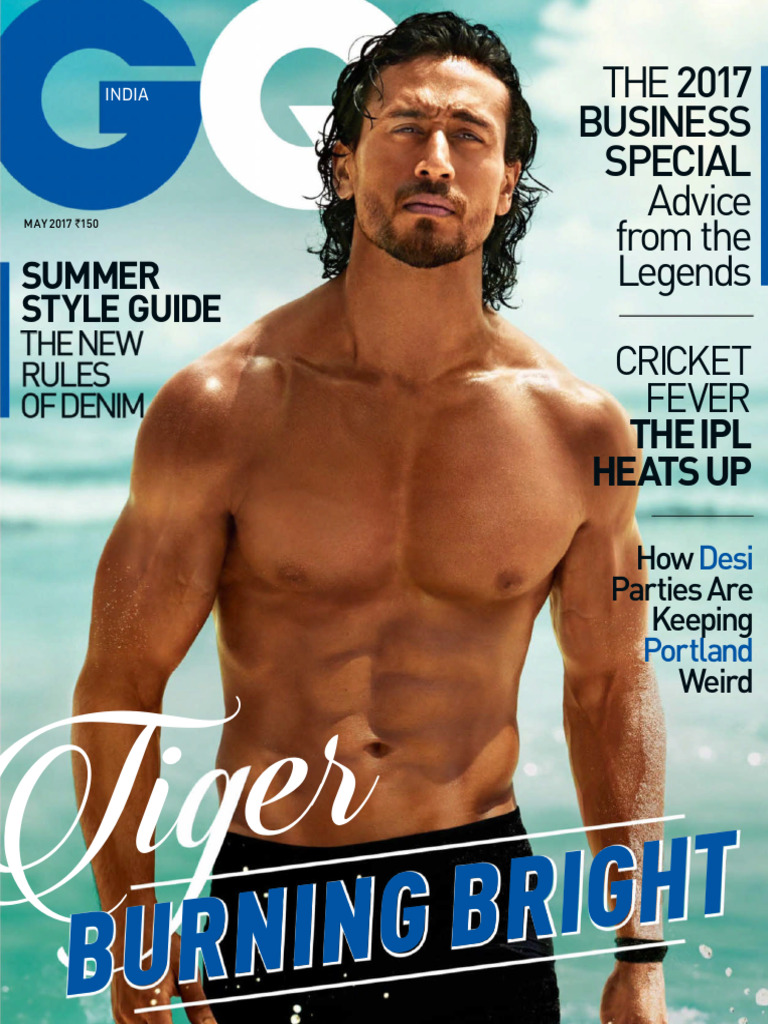GQ India [May 2017] - Feat. Tiger Shroff ( PDFDrive ) | PDF | Vogue (Magazine) | Hair