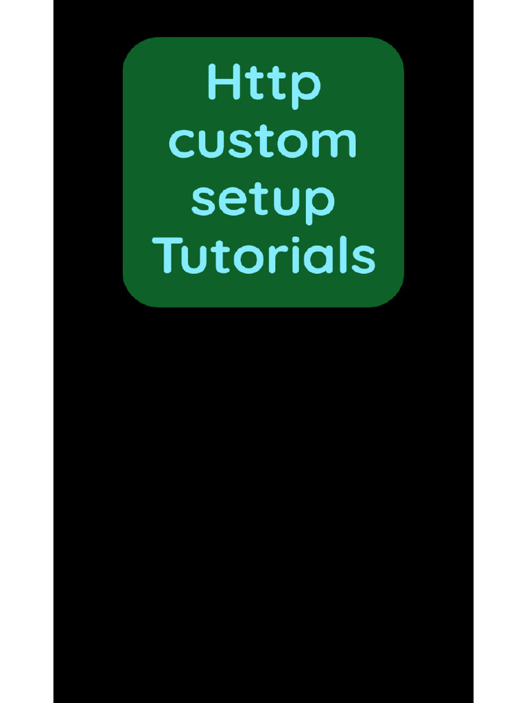 HTTP CUSTOM VPN Setup Guidelines 2024 | PDF