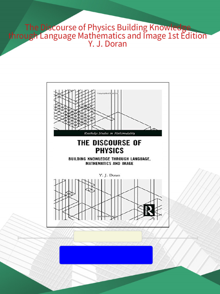 The Discourse of Physics Building Knowledge through Language Mathematics and Image 1st Edition Y ...