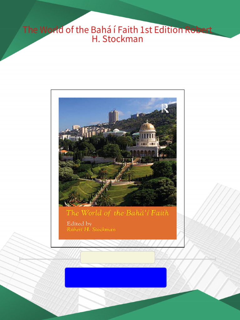 The World of The Bahá Í Faith 1st Edition Robert H. Stockman - The Ebook With Rich Content Is ...