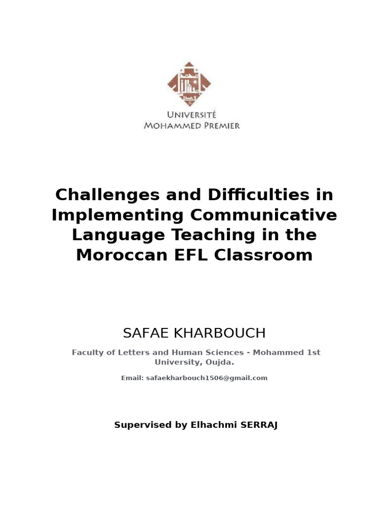 Challenges and Difficulties in Implementing Communicative Language Teaching in The Moroccan EFL ...