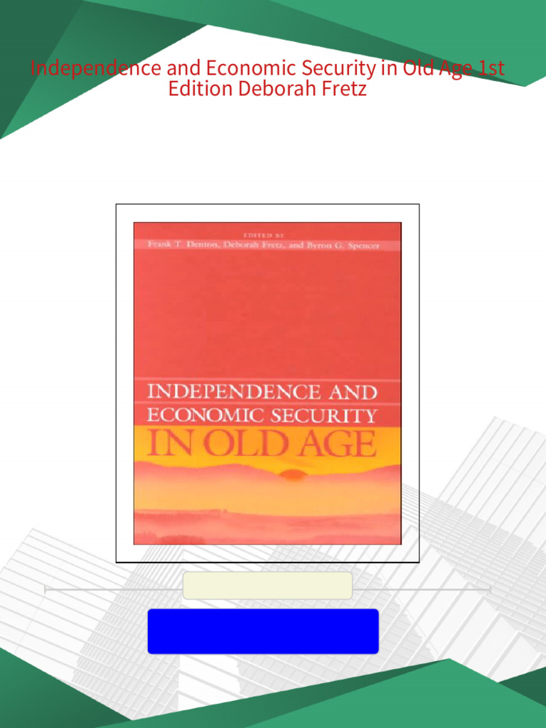 Independence and Economic Security in Old Age 1st Edition Deborah Fretz ...