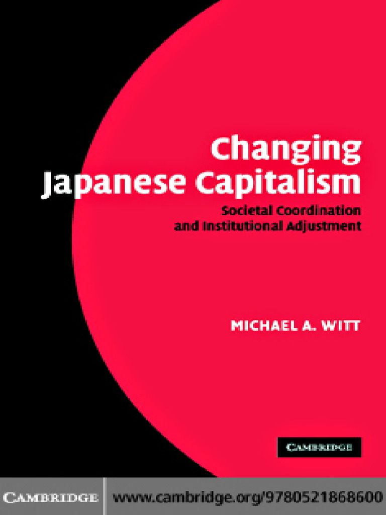 (Michael A. Witt) Changing Japanese Capitalism So | PDF | Social ...