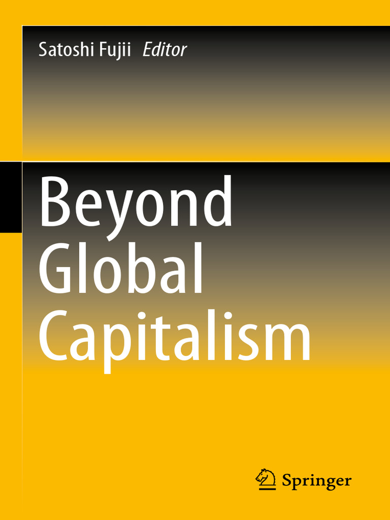 Satoshi Fujii (Eds.) - Beyond Global Capitalism-Springer Japan (2015 ...
