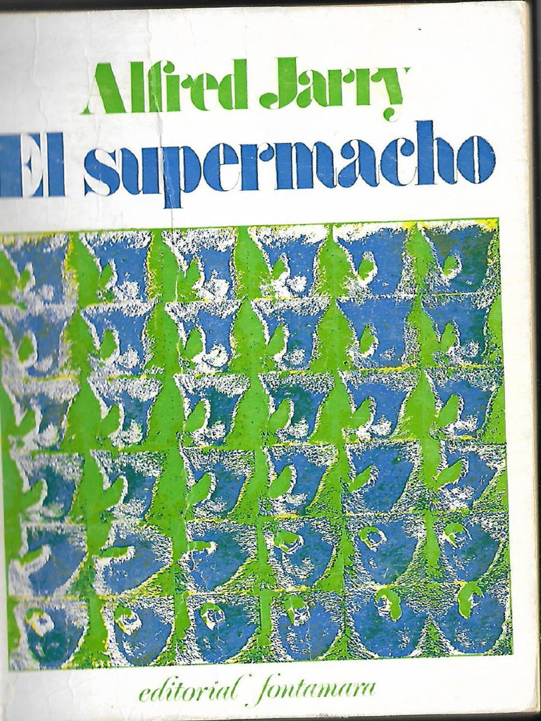 Alfred Jarry - El Supermacho | PDF