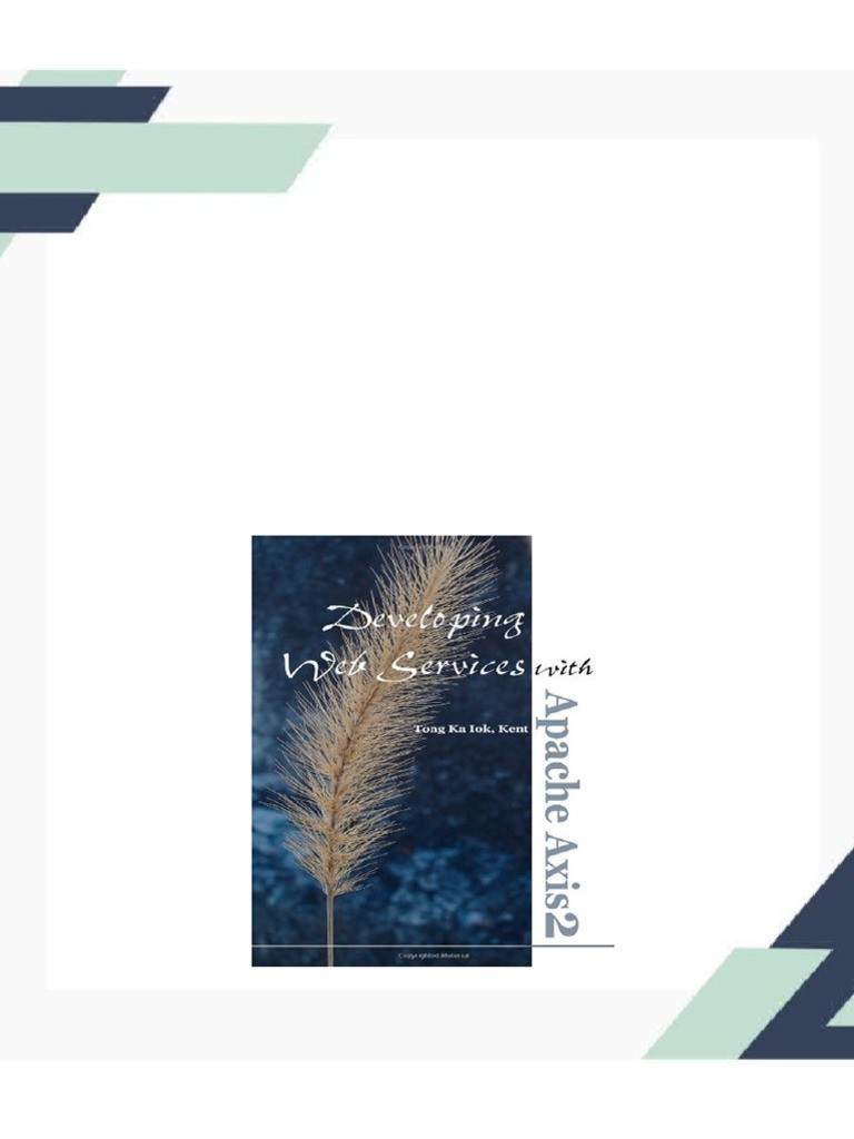 Developing Web Services with Apache Axis2 Second Edition Kent Ka Lok Tong - Download the entire ...