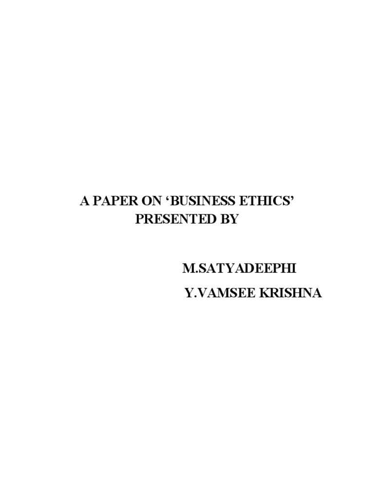 A Paper On Business Ethics' Presented by | PDF | Business Ethics ...
