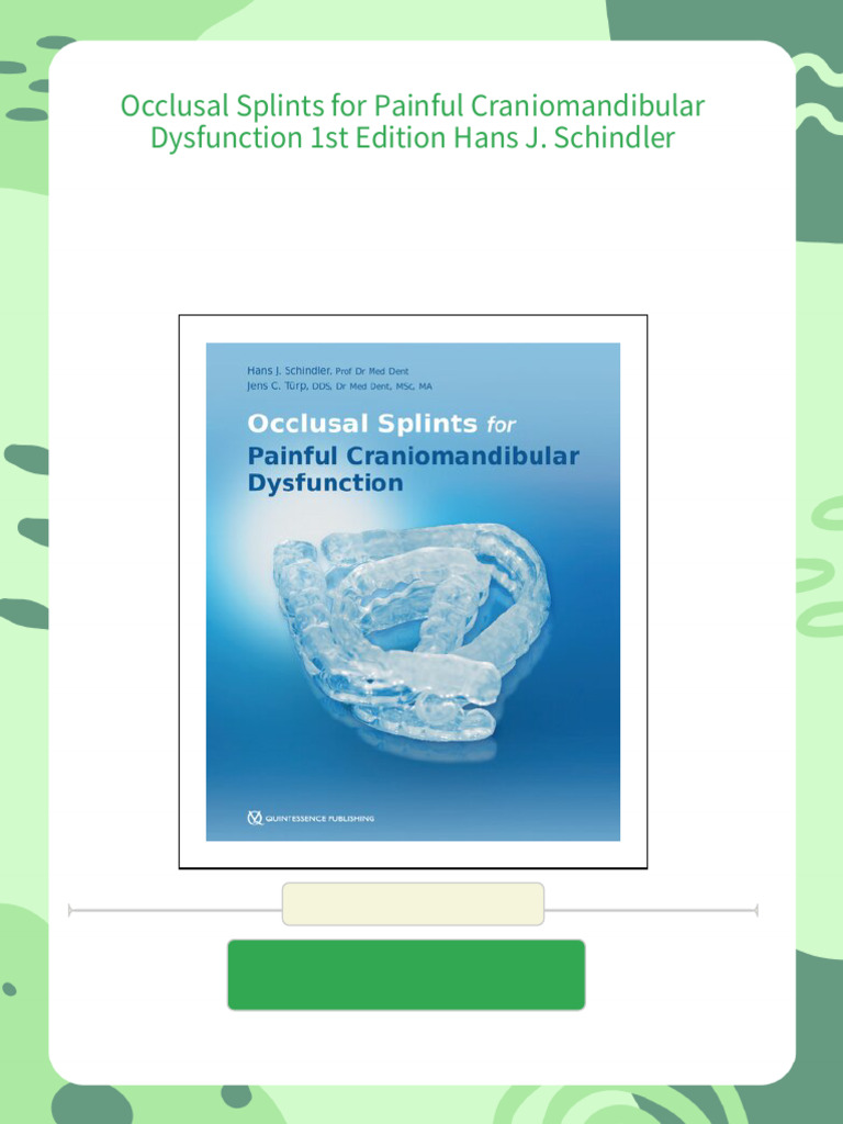 Occlusal Splints for Painful Craniomandibular Dysfunction 1st Edition ...