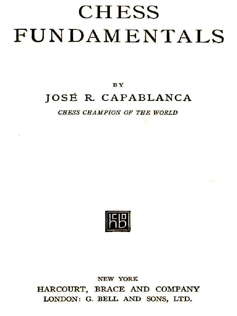 Capablanca Jose Raul Chess Fundamentals Compress | PDF