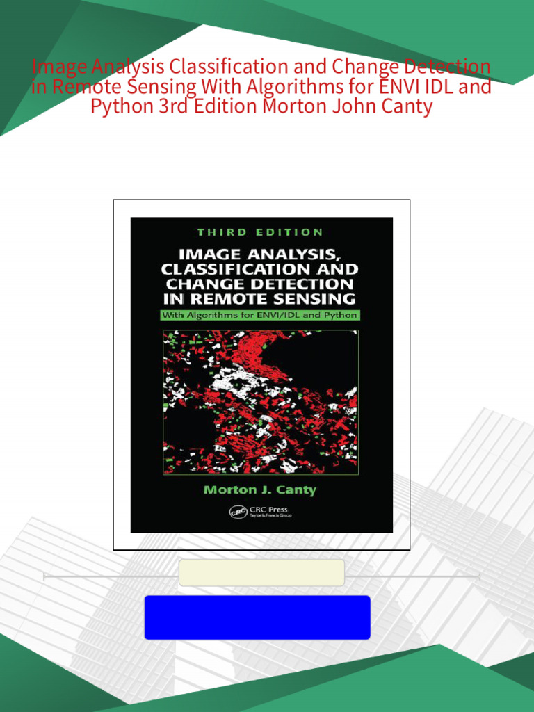 Image Analysis Classification and Change Detection in Remote Sensing With Algorithms for ENVI ...
