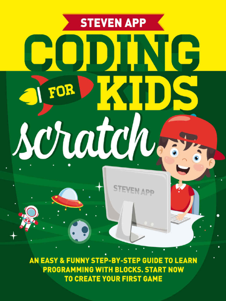 CODING FOR KIDS - SCRATCH - AN EASY Amp Amp FUNNY STEP-BY-STEP GUIDE TO LEARN PROGRAMMING WITH ...