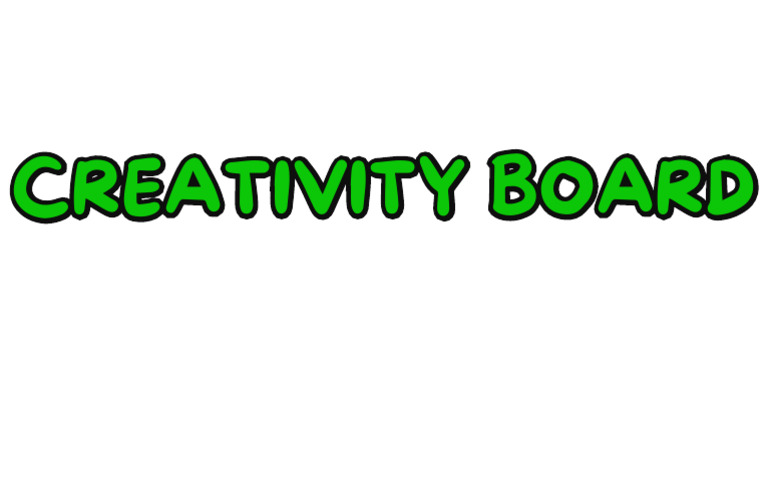 Creativity Board Ideas and Tips | PDF