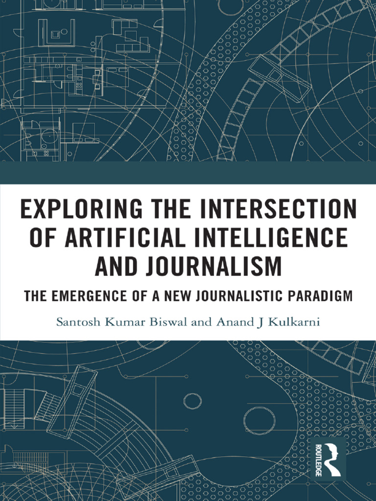 Exploring The Intersection of Artificial Intelligence and Journalism | PDF | Artificial ...