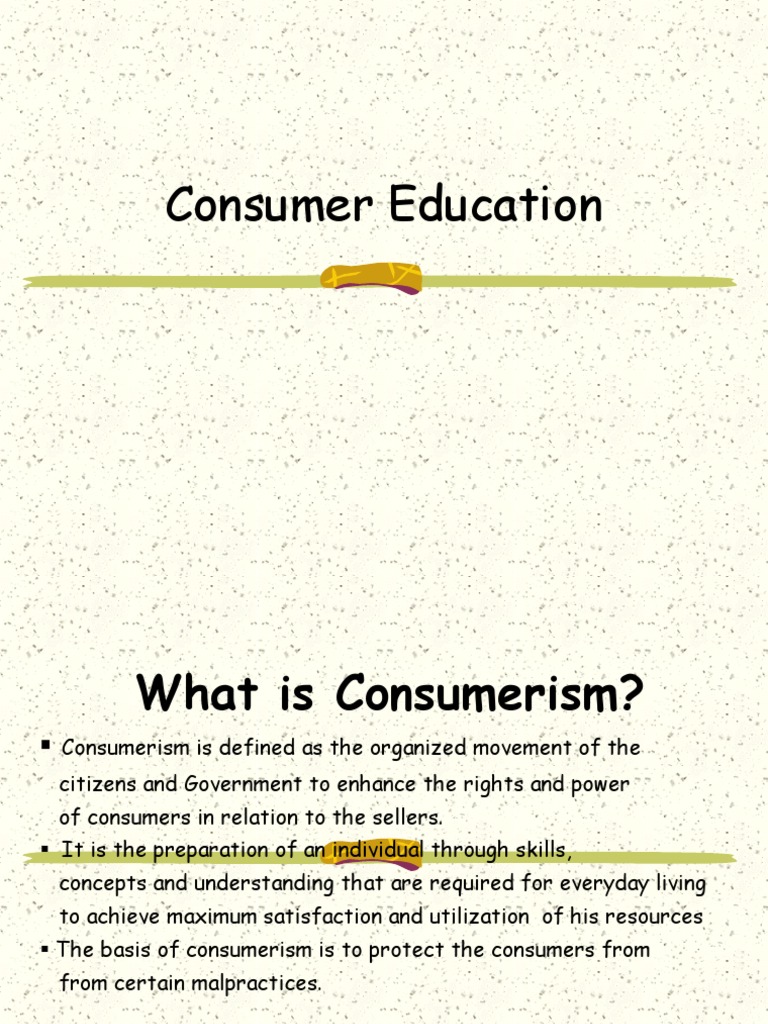 Consumer Education | PDF | Consumerism | Consumer Protection