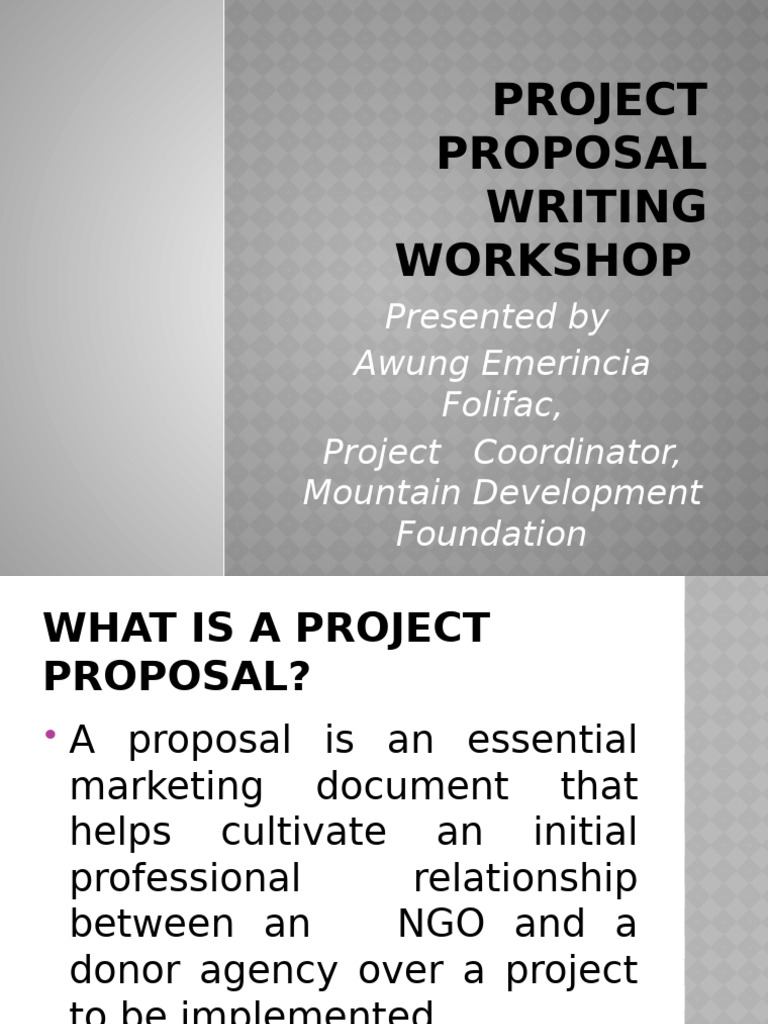 Todayproject Proposal Writing Workshop Powerpoint | PDF | Evaluation | Non Governmental Organization