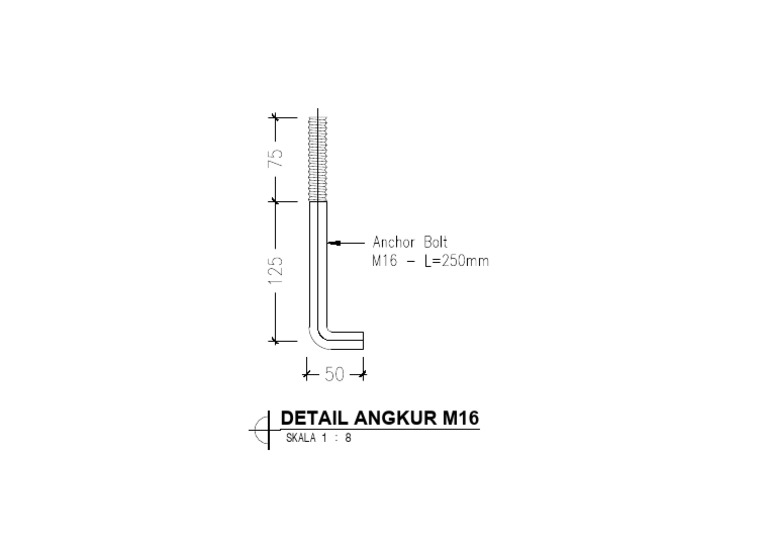 Detail Angkur M16 Skala 1:8 | PDF