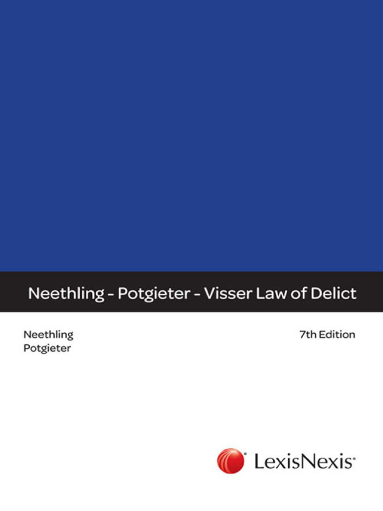 Law of Delict - 7th Edition - J Neethling & JM Potgieter - 2014 | PDF ...