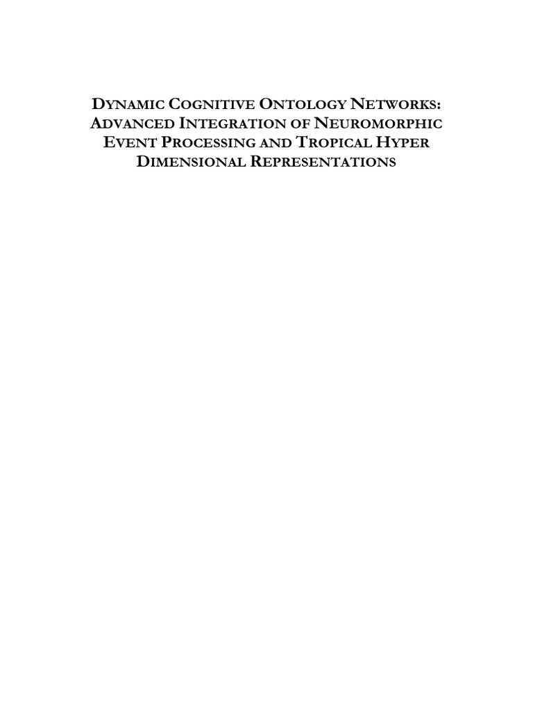 DYNAMIC COGNITIVE ONTOLOGY NETWORKS: ADVANCED INTEGRATION OF NEUROMORPHIC EVENT PROCESSING AND ...