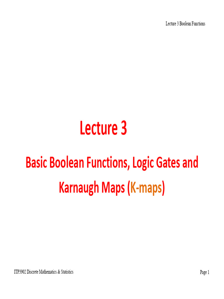 ITP3902 DMS Lec 3 Boolean Functions | PDF | Logic Gate | Boolean Algebra