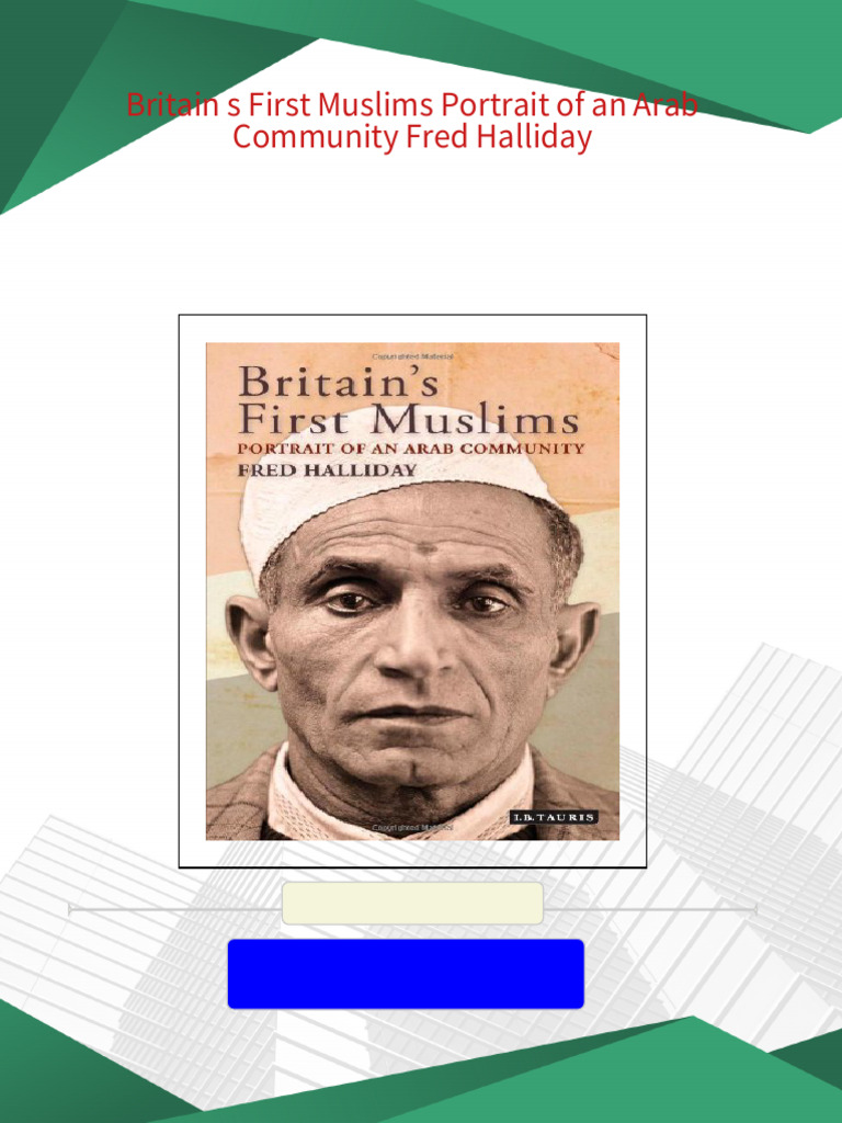 Britain S First Muslims Portrait of An Arab Community Fred Halliday ...