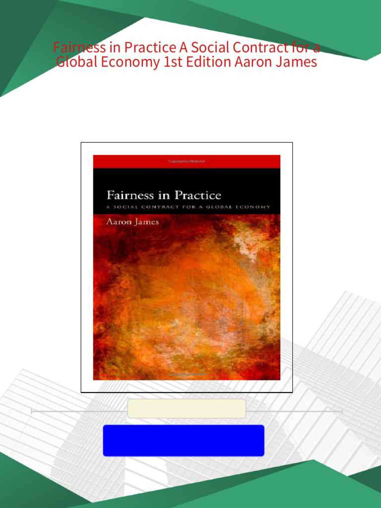Fairness in Practice A Social Contract For A Global Economy 1st Edition Aaron James - Read The ...