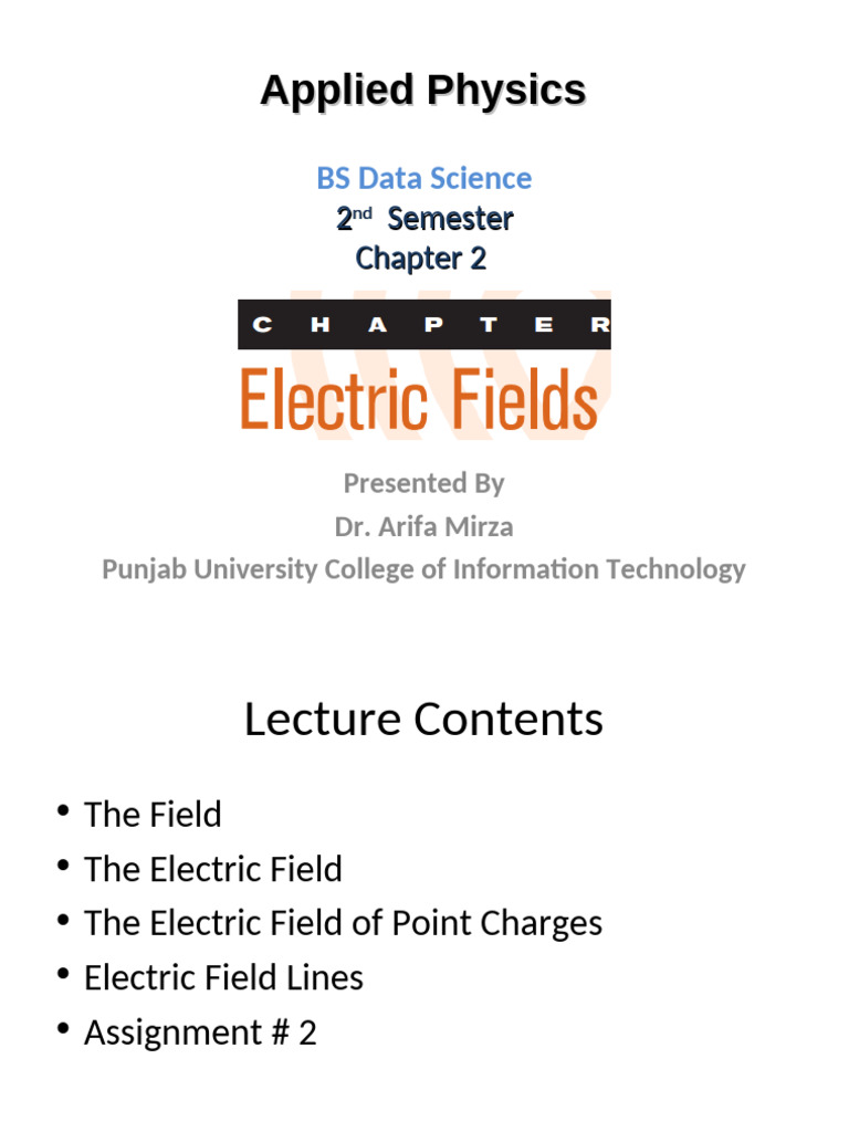 Chapter Electric Field F24 PUCIT Applied Physics | PDF | Electric Field | Euclidean Vector