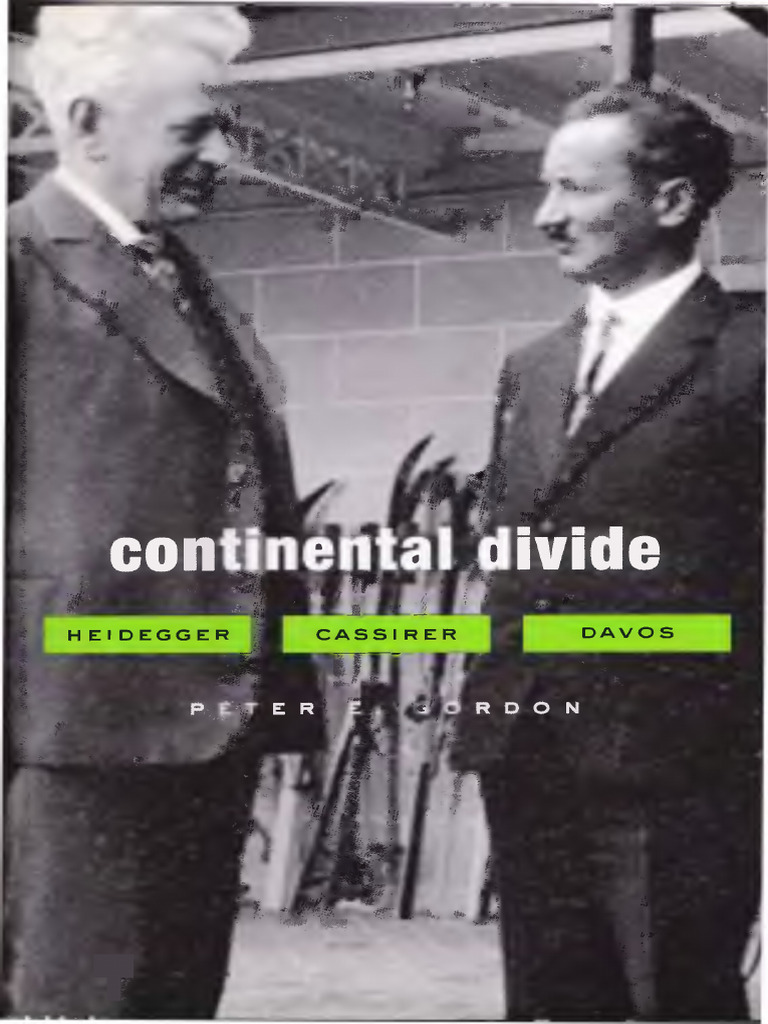 Peter E. Gordon-Continental Divide - Heidegger, Cassirer, Davos-Harvard ...