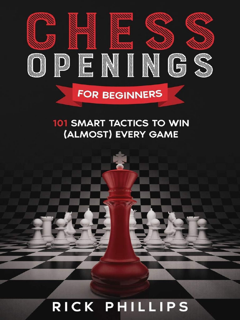 Chess_Openings_for_Beginners_101_Smart_Tactics_to_Win_Almost_Every-1 ...