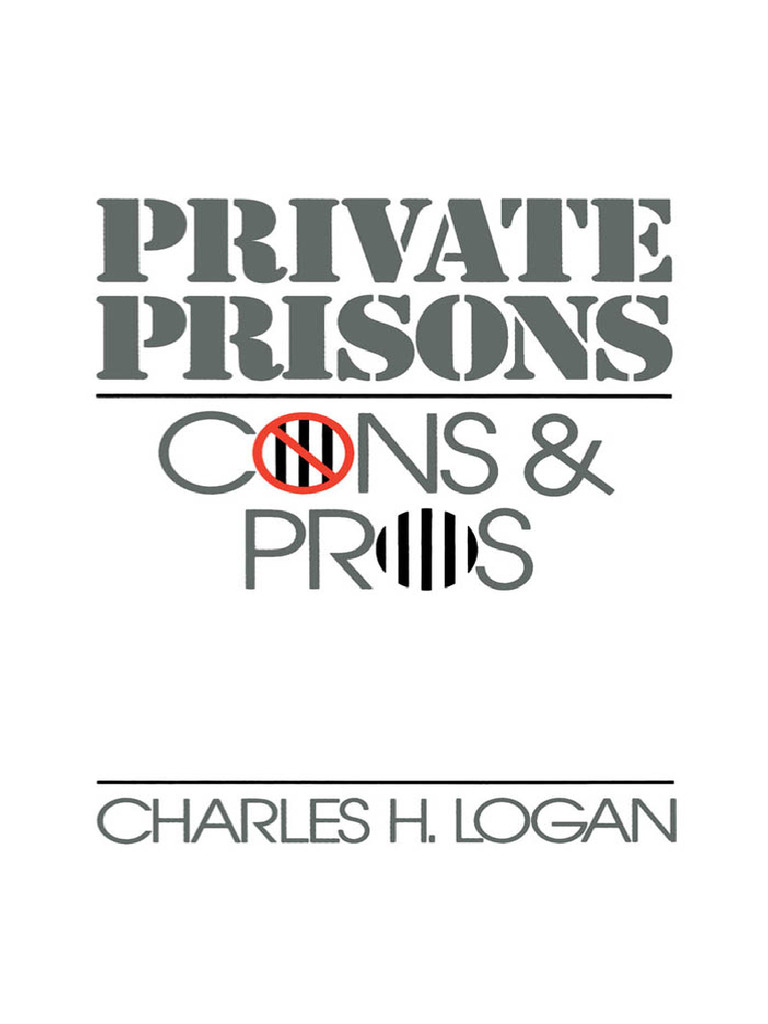 Charles H. Logan Private Prisons - Cons and Pros 1990 | PDF | Prison | Core Civic