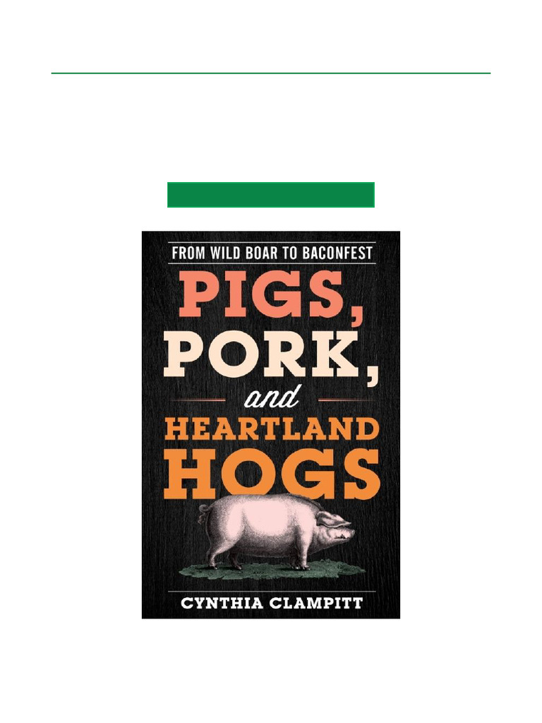 Breakthrough Read Pigs, Pork, and Heartland Hogs From Wild Boar to ...