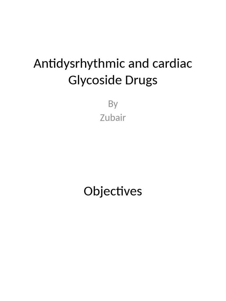 Antidysrhythmic and Cardiac Glycoside Drugs | PDF | Heart ...