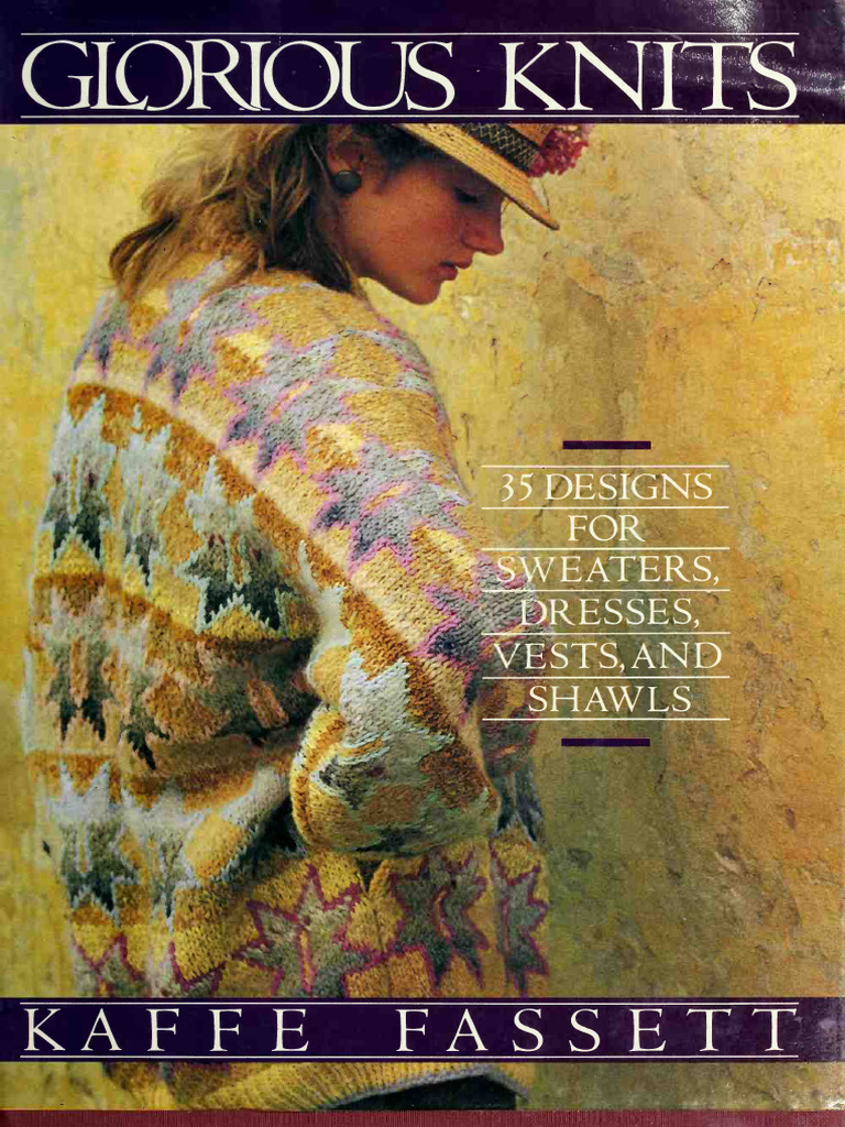 Glorious Knits, 35 Designs For Sweaters, Dresses, Vests, and Shawls ...