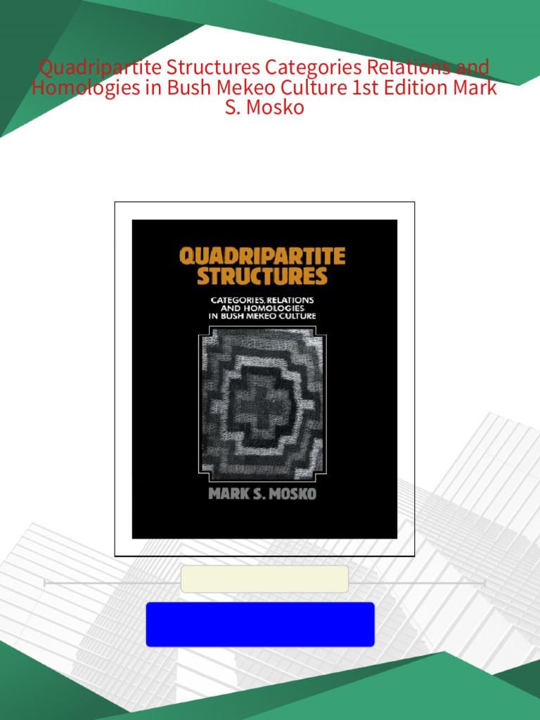 Quadripartite Structures Categories Relations and Homologies in Bush ...