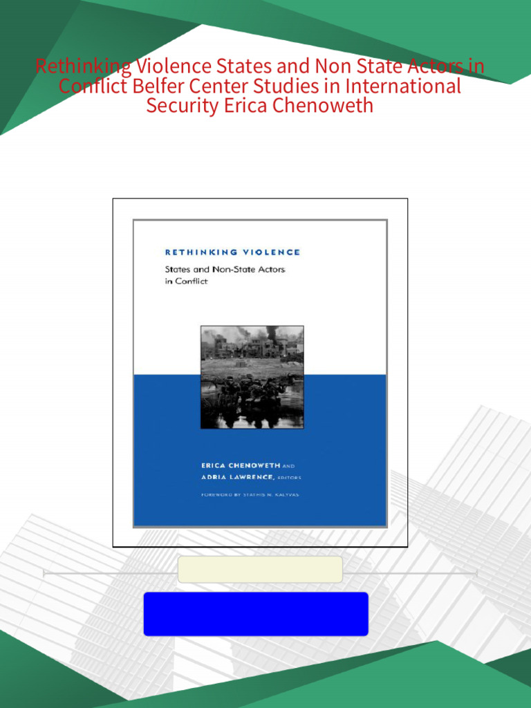 Rethinking Violence States and Non State Actors in Conflict Belfer ...