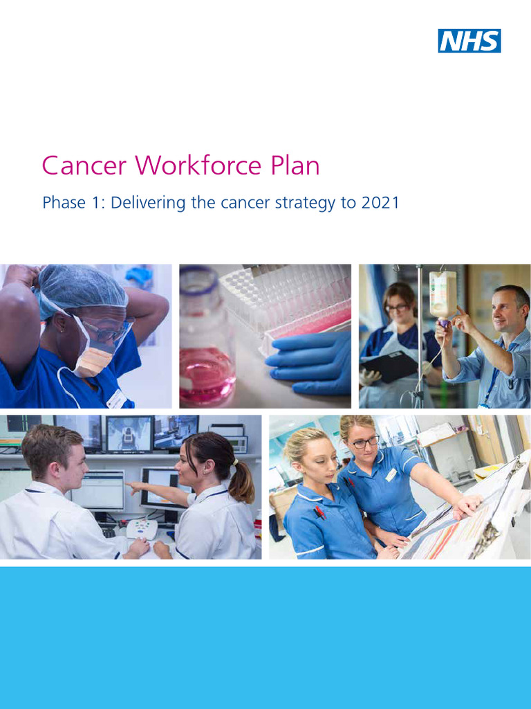 Cancer Workforce Plan phase 1 - Delivering the cancer strategy to 2021 ...
