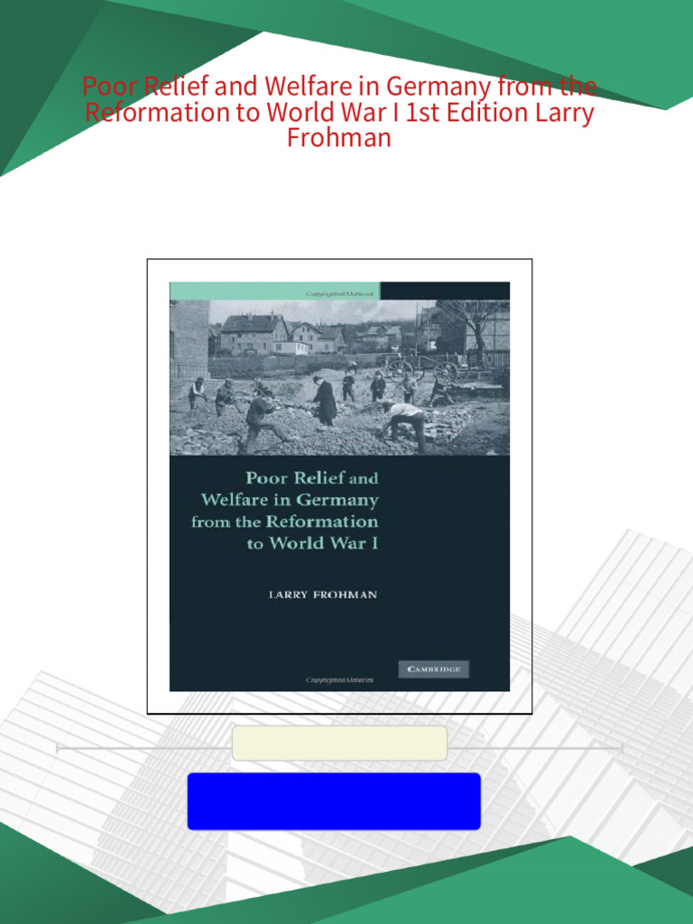Poor Relief and Welfare in Germany from the Reformation to World War I ...