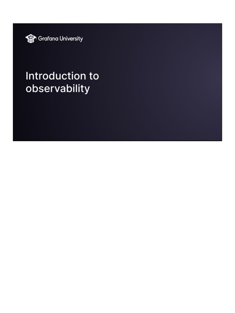 Intro To Observability GrafanaUniversity | PDF | Computing | Information Technology