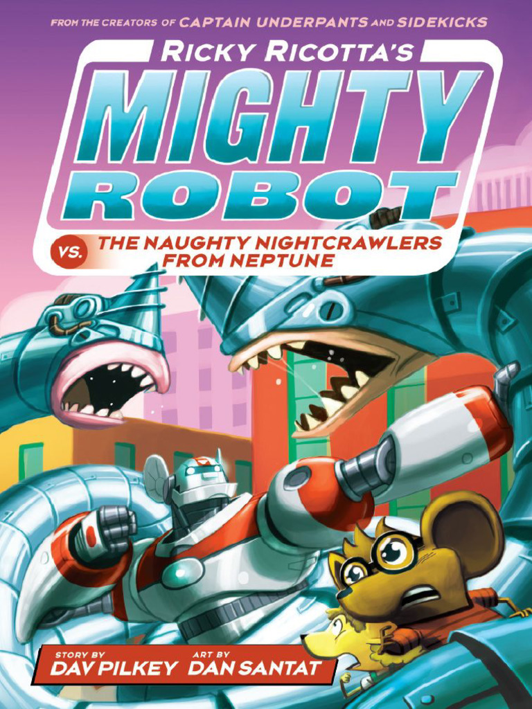 Ricky Ricottas Mighty Robot vs. The Naughty Nig... | PDF