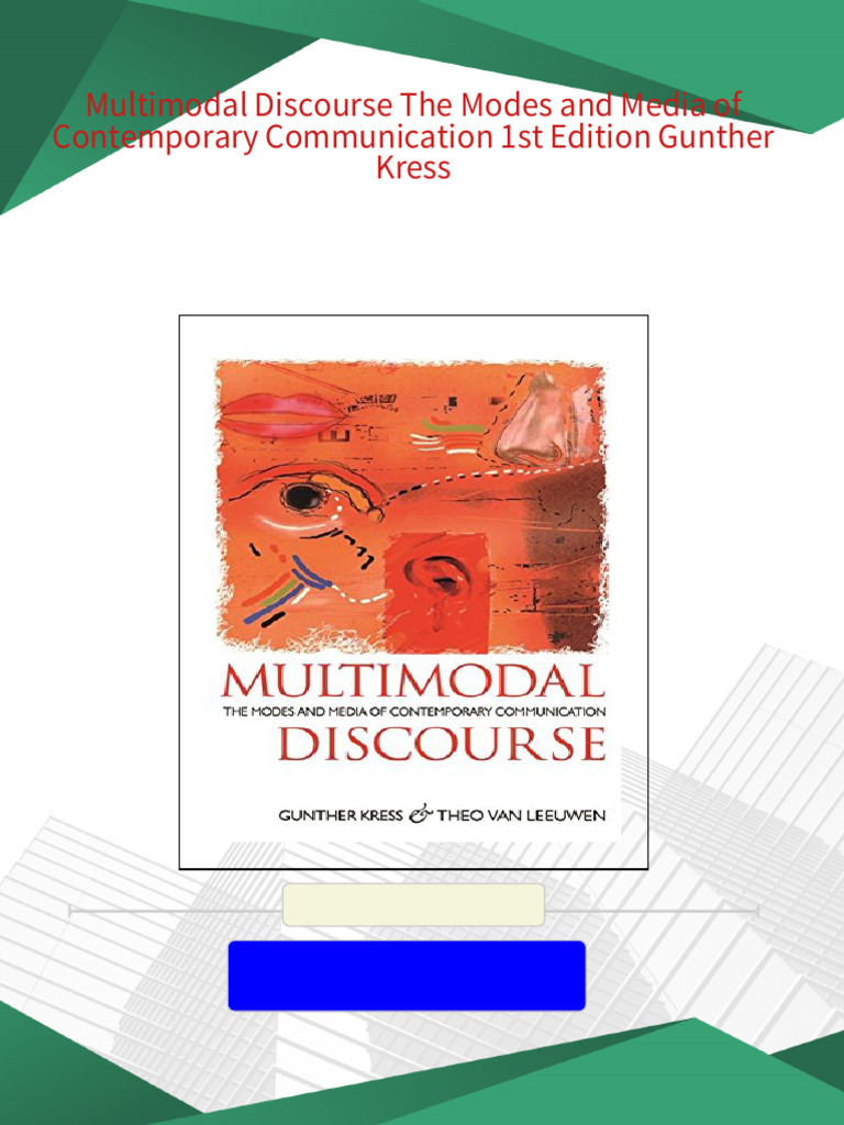 Multimodal Discourse The Modes and Media of Contemporary Communication 1st Edition Gunther Kress ...