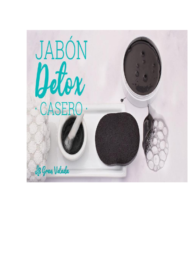 Jabón Detox Casero para Piel Limpia | PDF | Jabón | Productos cosméticos