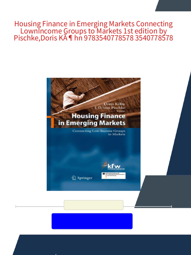 Housing Finance in Emerging Markets Connecting LownIncome Groups to Markets 1st edition by ...