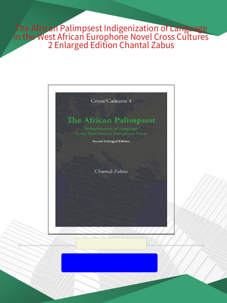 The African Palimpsest Indigenization of Language in The West African ...